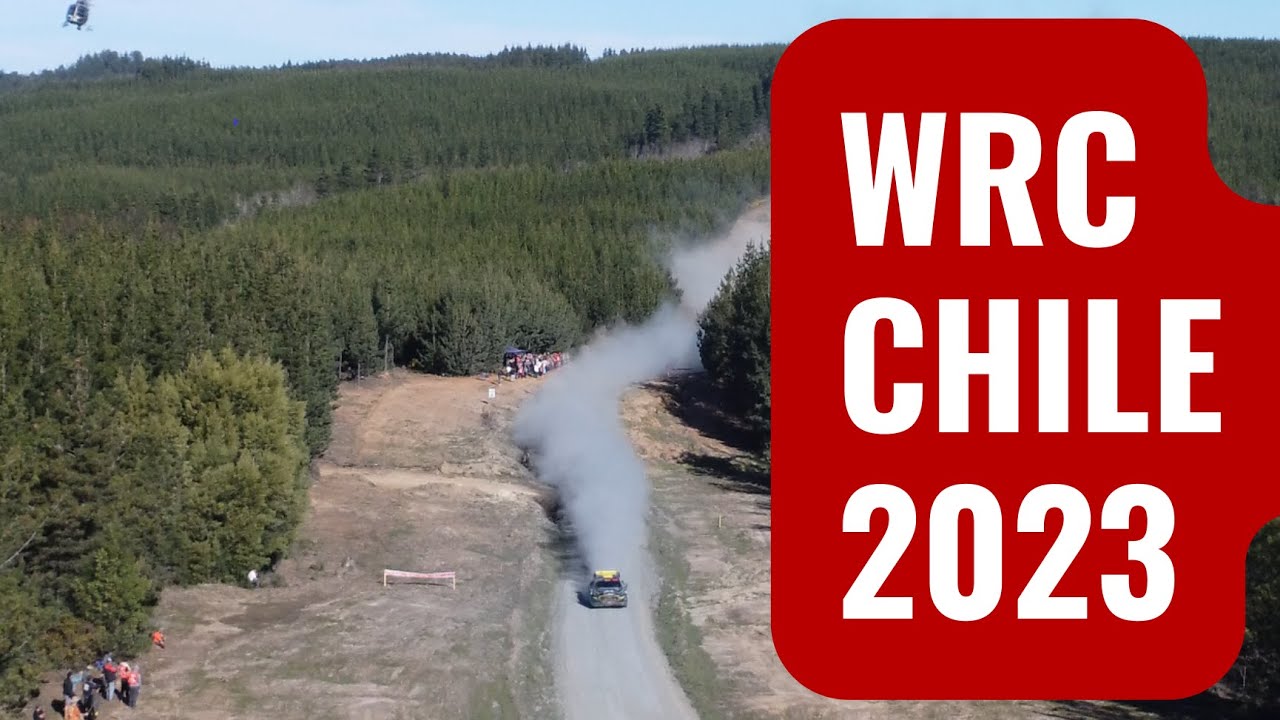 WRC CHILE 2023 RUMBO AL MUNDIAL DE RALLY 2023 VIDEO 2 / 2 MARÍA LAS ...