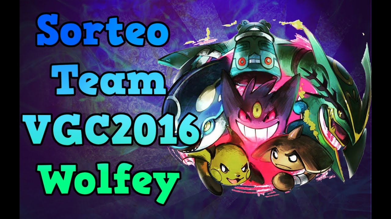 Sorteo Equipo Wolfe Glick "Wolfey" | Mundial Pokémon 2016 CERRADO - YouTube