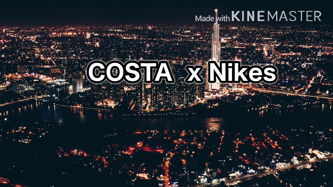 Costa X Nikes ( Lyrics) - YouTube