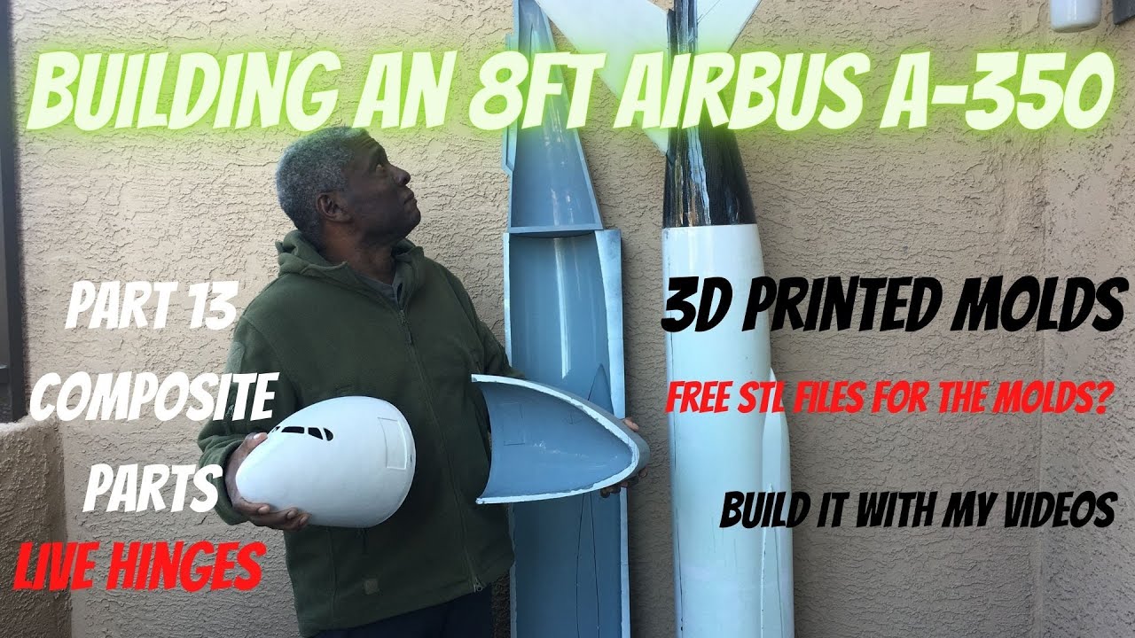 Building An DIY 8FT RC Airbus A-350 Like Ramy RC From 3D printed molds ...
