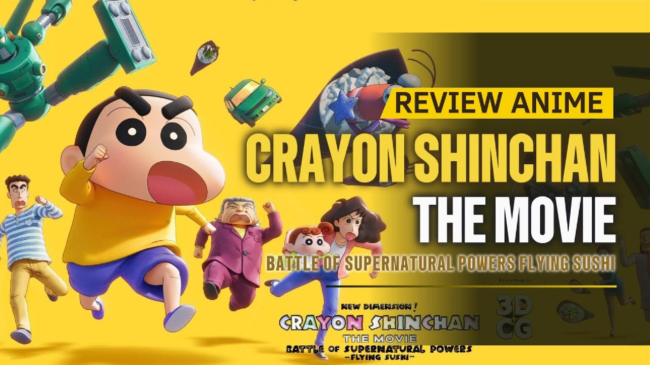 Review Crayon Shinchan: Battle of Supernatural Powers Flying Sushi ...