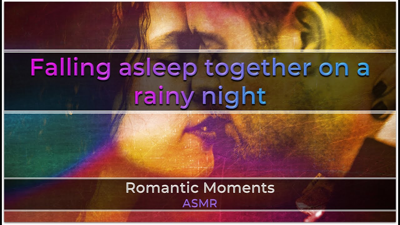 Romantic Moments ASMR - Pillow Talk - Falling asleep together on a ...