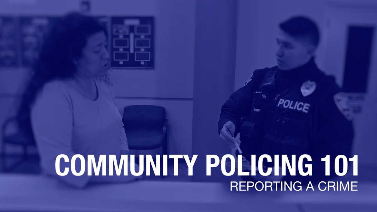Community Policing 101: Reporting A Crime - YouTube