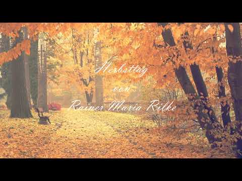 Ulrich Maiwald spricht "Herbsttag" von Rainer Maria Rilke - YouTube