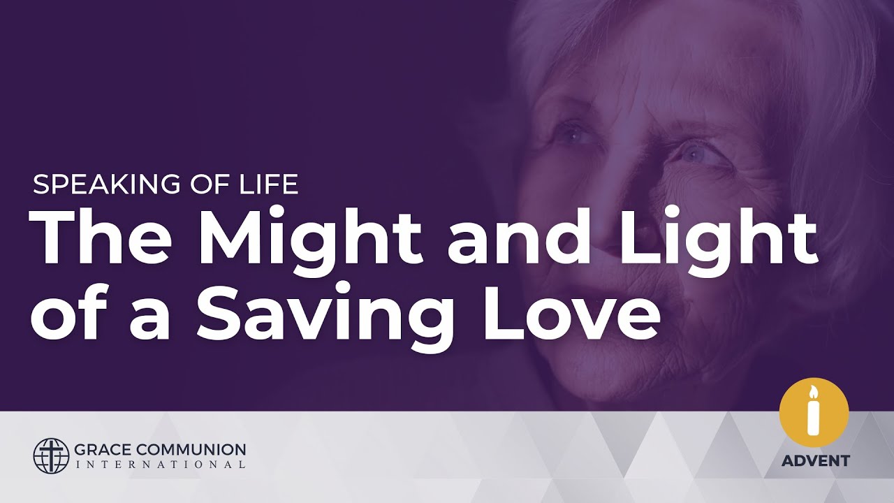 Speaking of Life 5004 | The Might and Light of a Saving Love - YouTube
