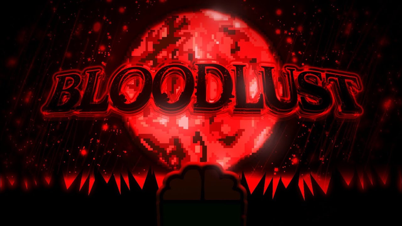 {BLOODLUST} Geometry dash Extreme demon level #gaming #trending # ...