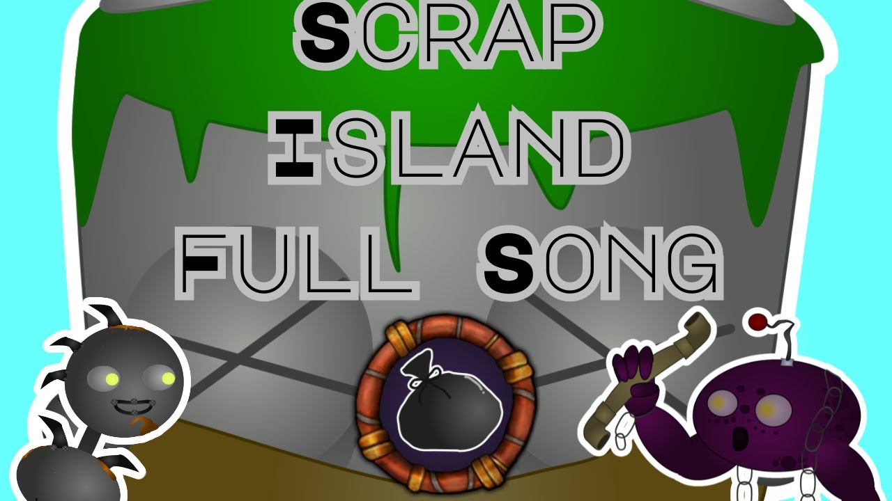 Scrap Island, Full song - YouTube