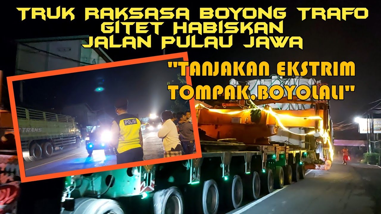 Truk Terpanjang Pengangkut Trafo GITET Pedan 500 Kv Habiskan Jalan ...