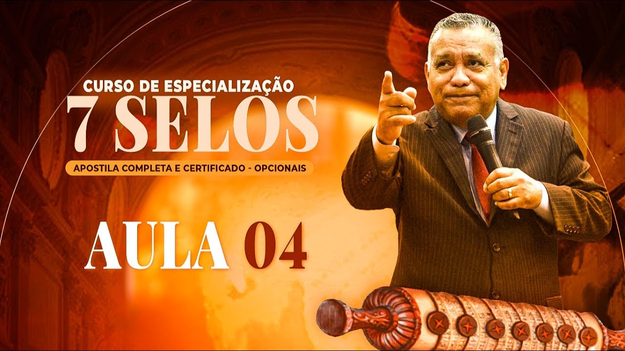 AULA 4 | CURSO DOS 7 SELOS DE APOCALIPSE - YouTube