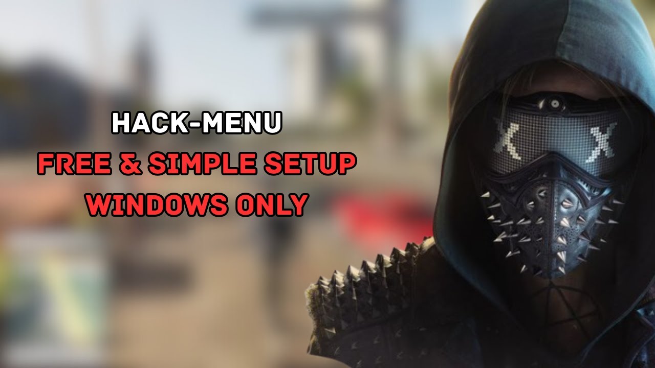 Watch Dogs 2 Cheats (Trainer) - MOD MENU * SImple Setup & FREE* [PC ...