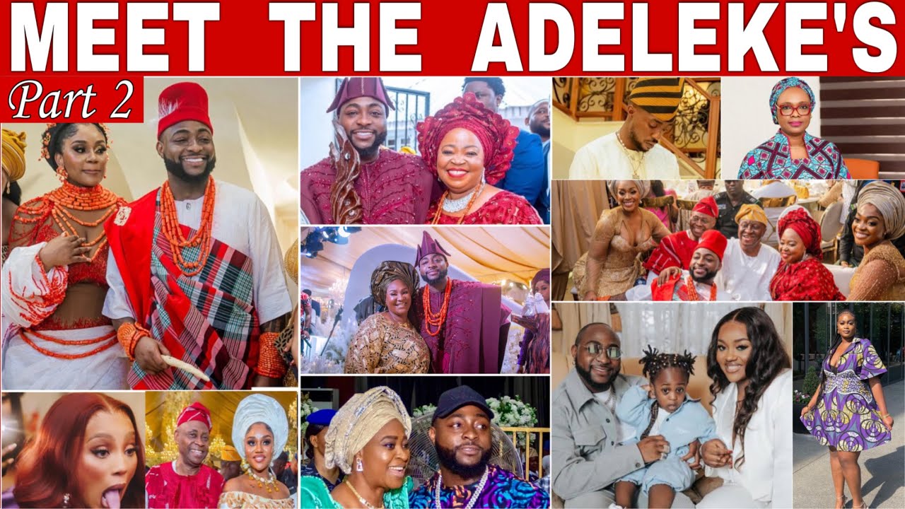 MEET THE ADELEKE’S. Davido family, Children, Uncles, Aunties, Brothers ...