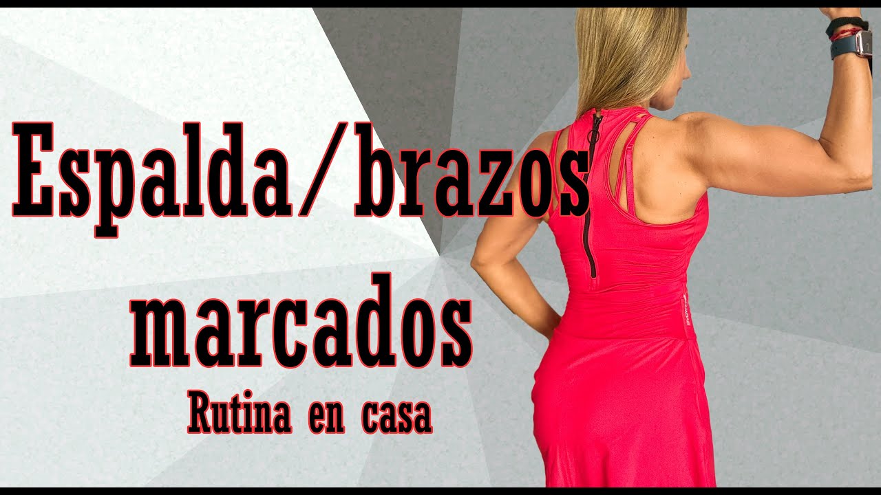 Espalda marcada en casa / Rutina 1794 - YouTube