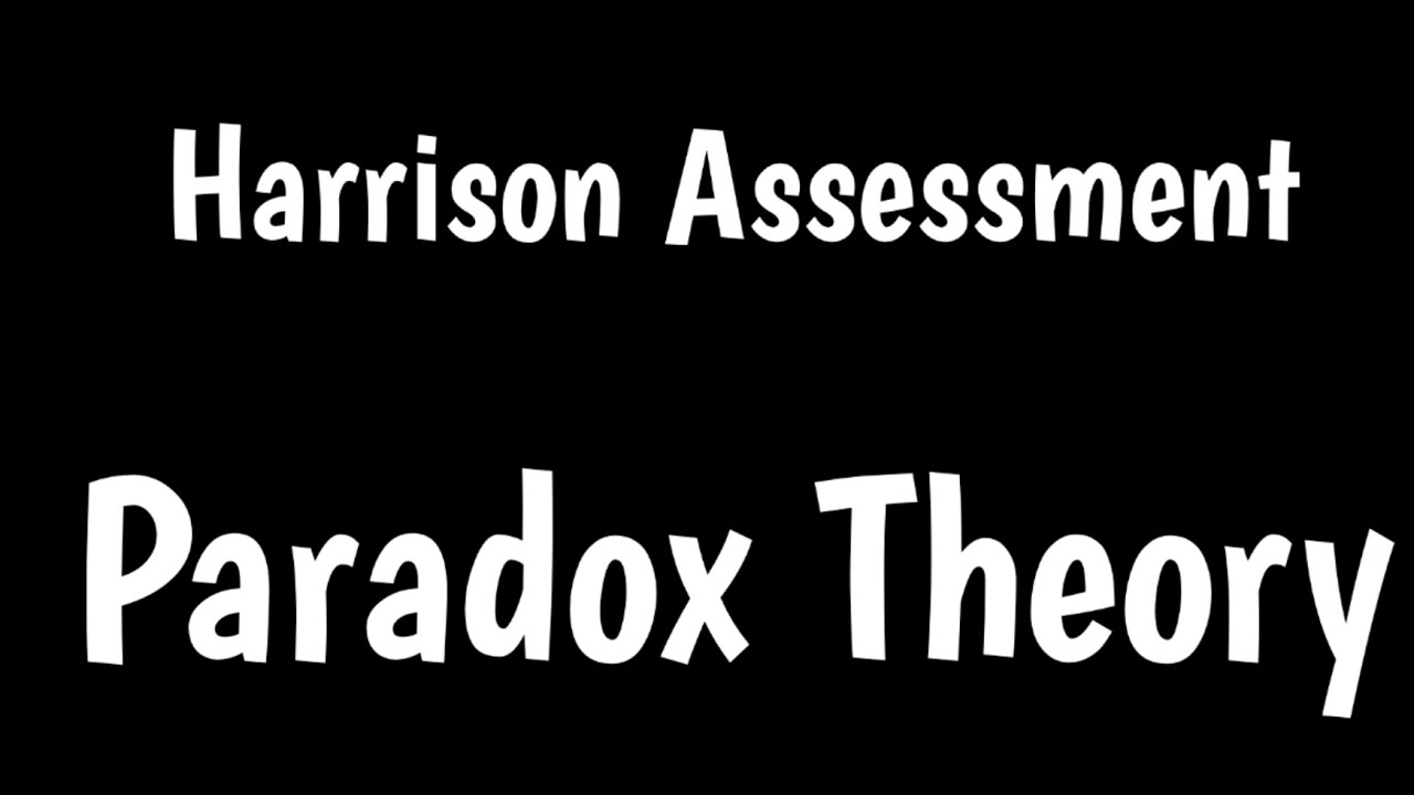 Harrison Assessment | Paradox Theory | - YouTube