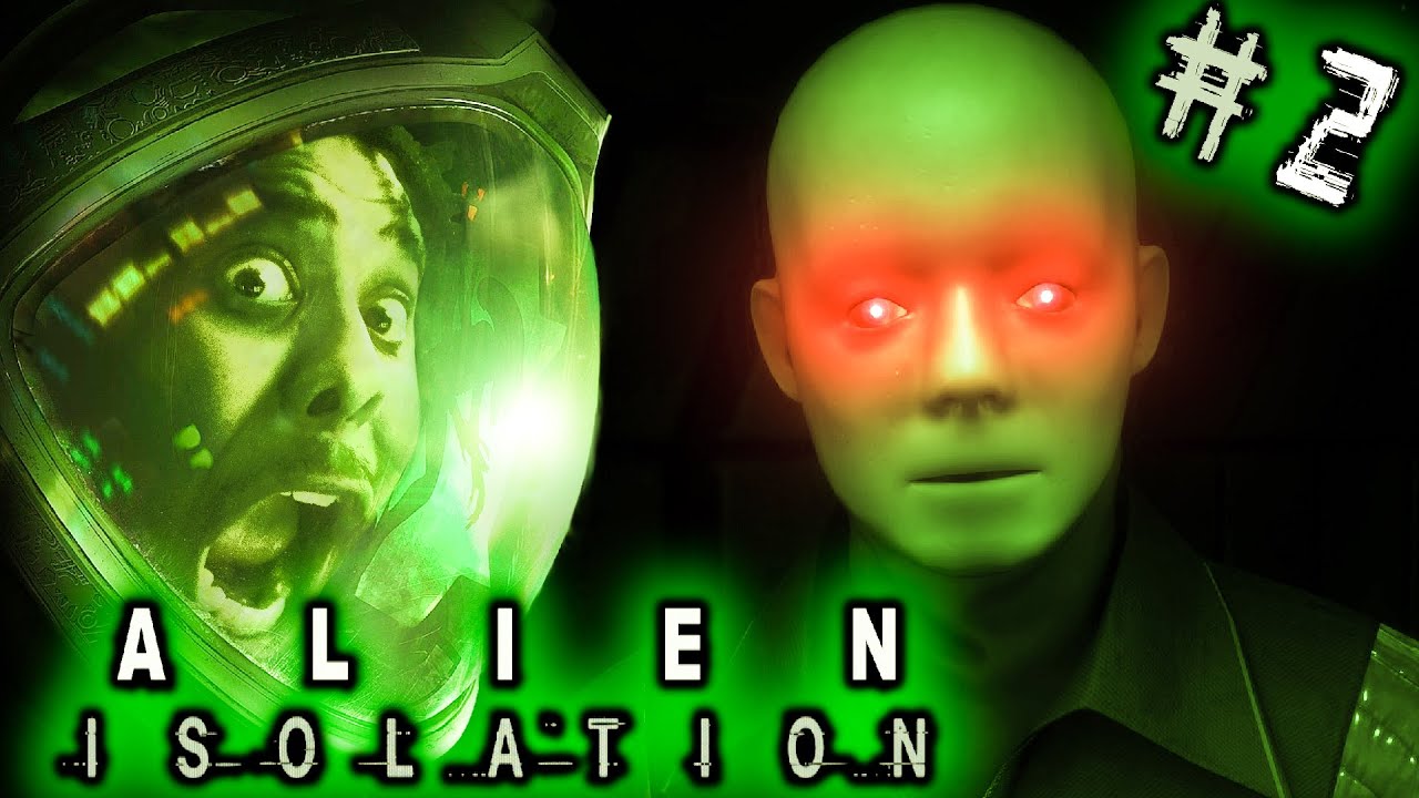THEM BUSTED ROBOTS GONNA KILL ME | Alien Isolation Part 2 - YouTube