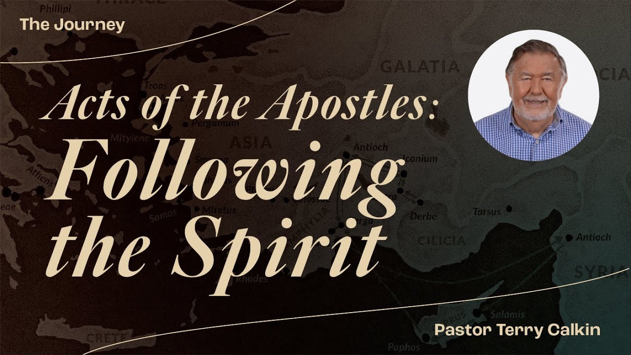 Following The Spirit - Acts - Ps Terry Calkin - YouTube