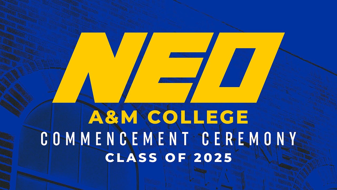 Commencement 2025 | NEO A&M College - YouTube