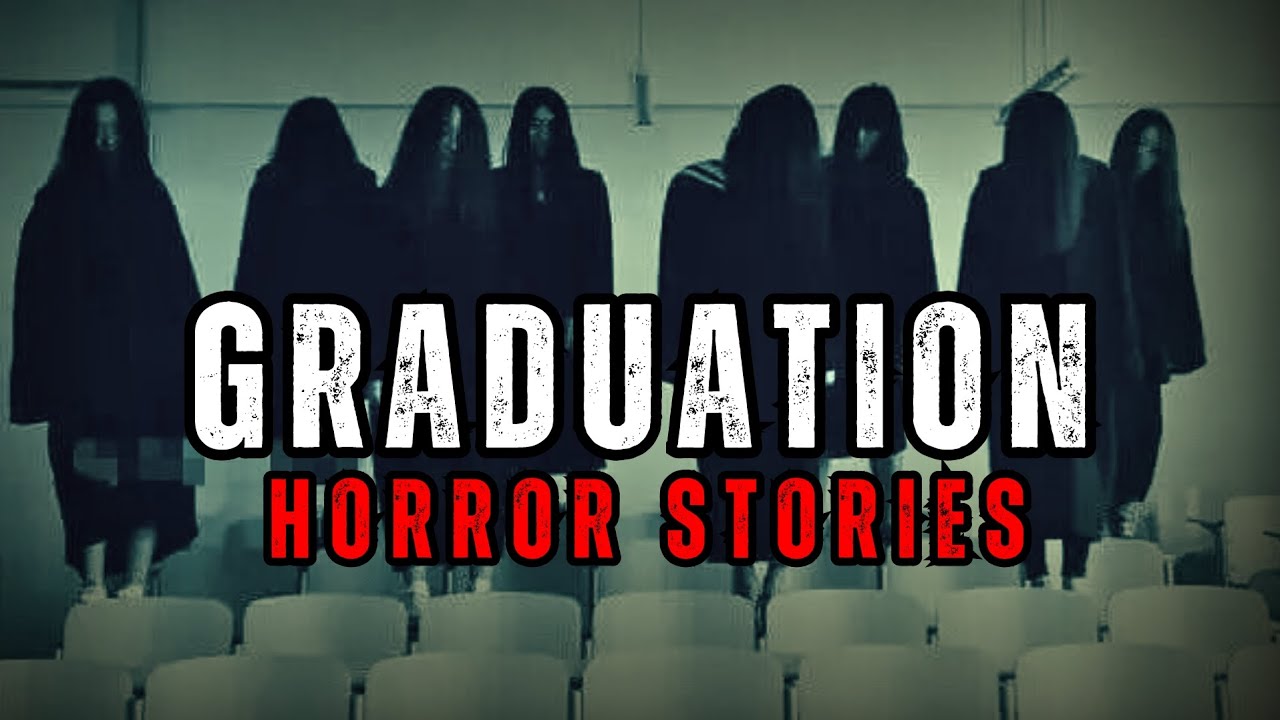Graduation Horror Stories | True Horror Stories - YouTube
