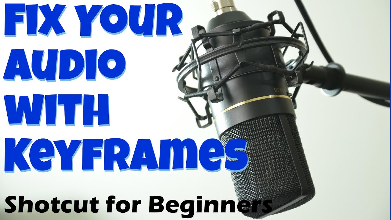 Shotcut- Fix Your Audio with Keyframes (Shotcut Tutorial Tips) - YouTube