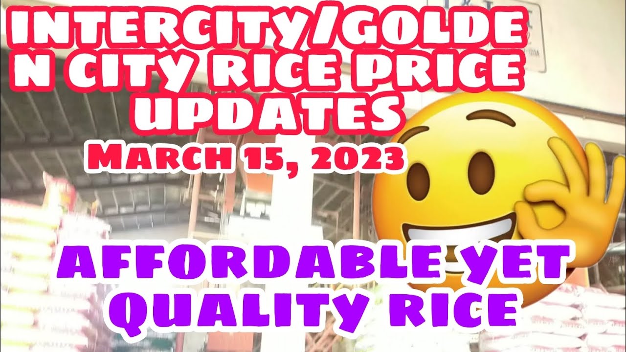 INTERCITY/GOLDEN CITY RICE PRICE UPDATE MARCH 15,2023 Bocaue, bulacan ...