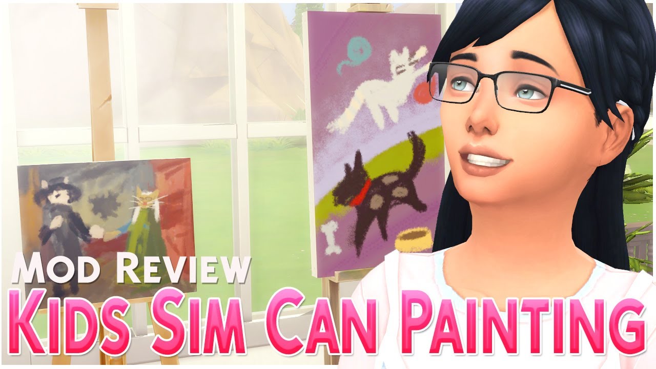 Kids Sim Can Painting MOD REVIEW ESPAÑOL // LOS SIMS 4 - YouTube