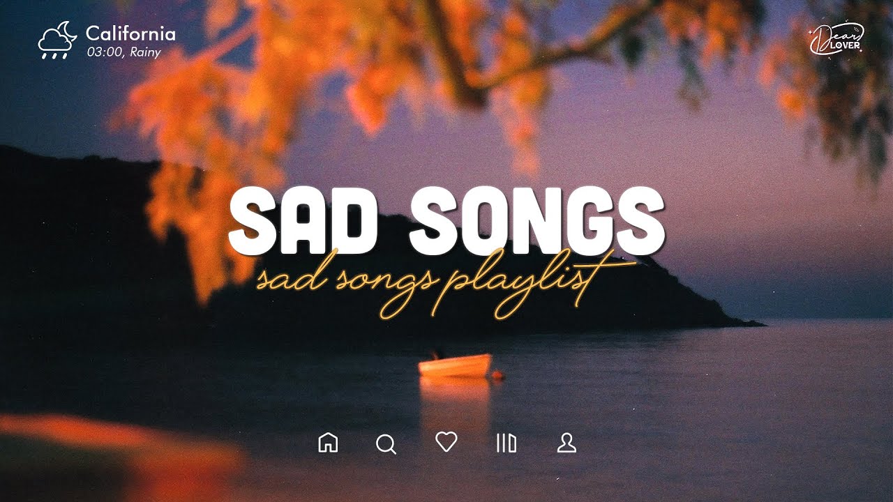 Sad Songs 😥 Sad Songs 2023 ~ Crying and depressing Music 💔 Playlist for ...