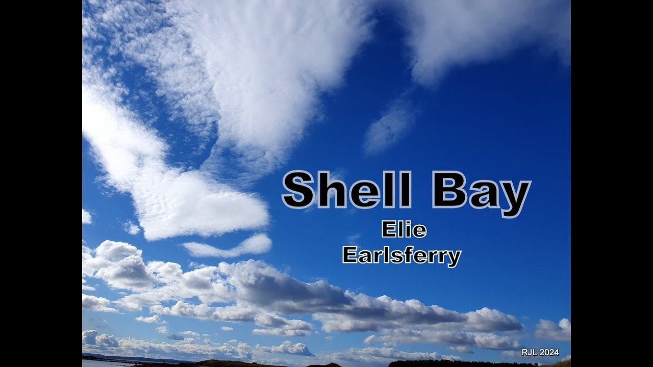 Shell Bay Elie & Earlsferry 2024 - YouTube