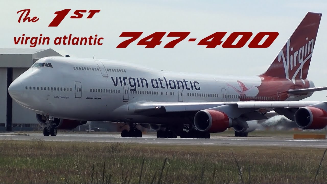 The 1st Virgin Atlantic Boeing 747-400 'Lady Penelope' (Birthday Girl ...