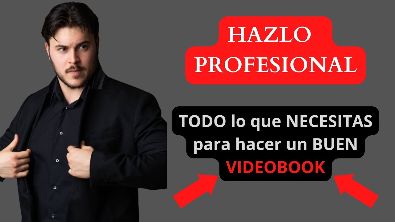 CÓMO hacer un VIDEOBOOK profesional: Todo lo que necesitas SABER como ...