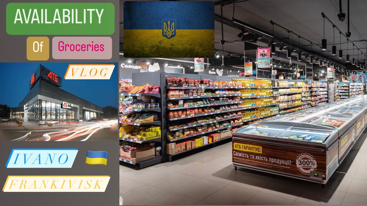 AVAILABILITY OF GROCERIES IN ATB MARKET, UKRAINE. VLOG - YouTube