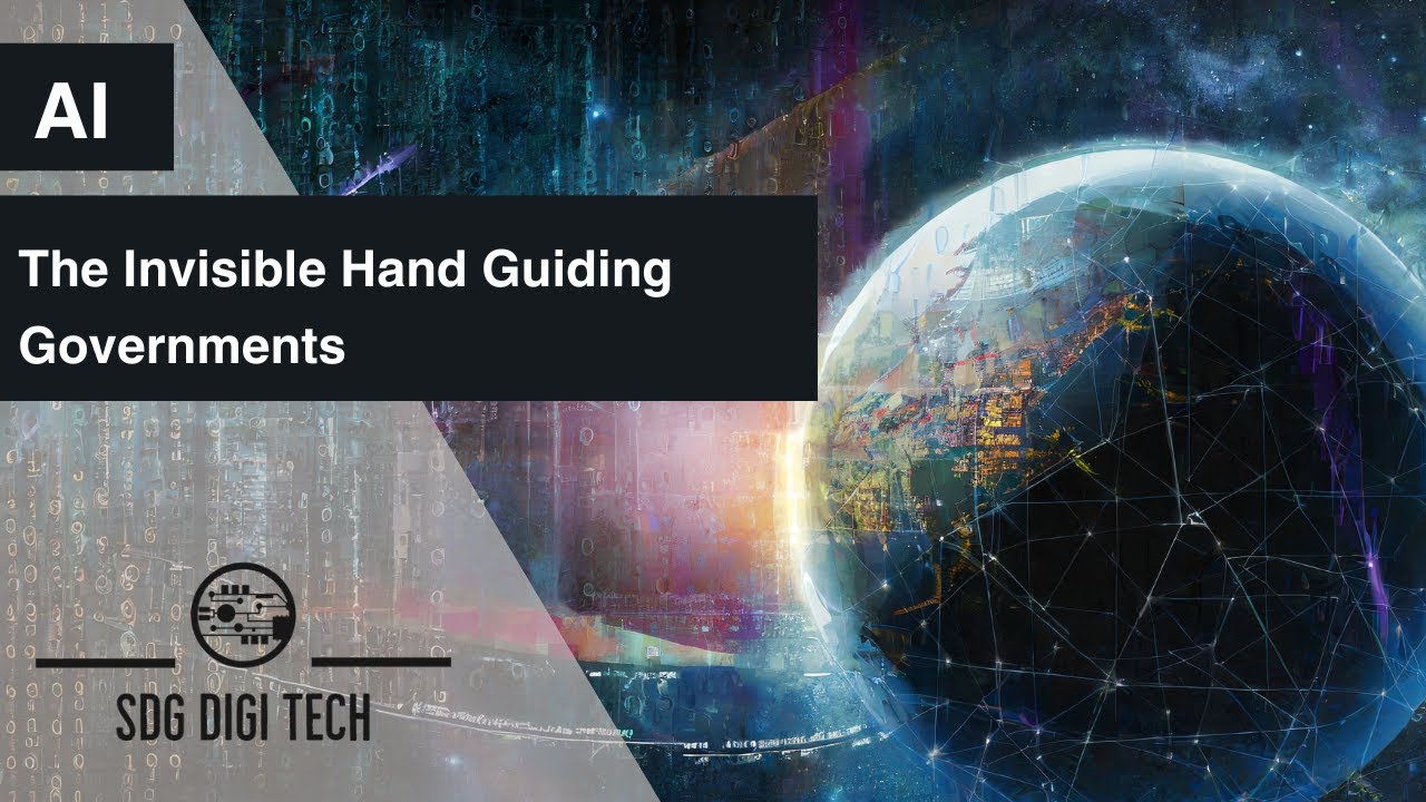 AI: The Invisible Hand Guiding Governments - YouTube