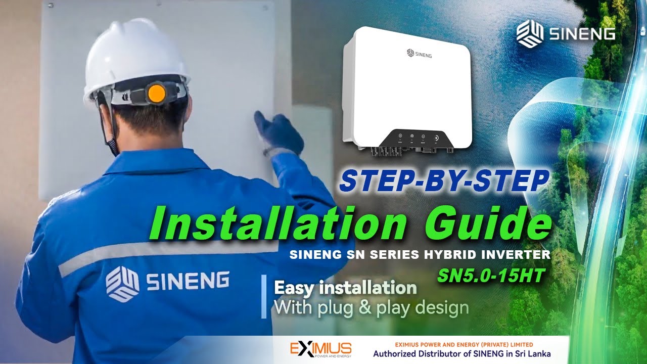 Step-by-Step Installation Guide for Sineng SN Series Hybrid Inverter by ...