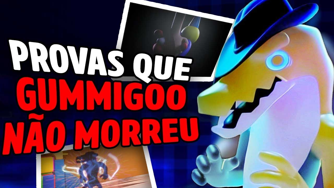 NÃO CHORE! O GUMMIGOO vai voltar no Incrível Circo Digital - YouTube