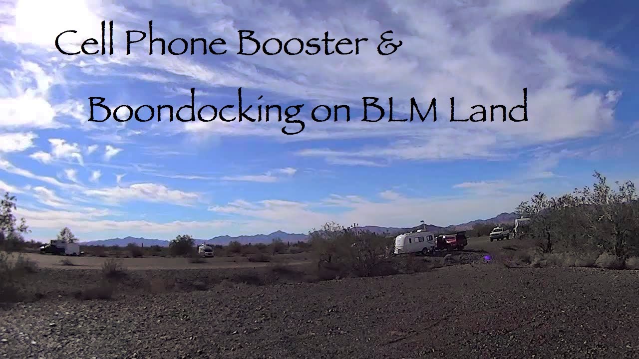 Cell Phone Booster & Boondocking on BLM Land - YouTube