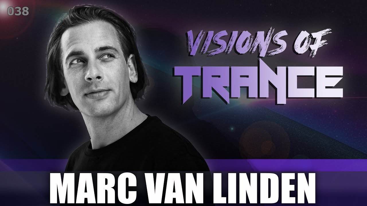MARC VAN LINDEN - Producer Set [Visions of Trance Sessions 038] - YouTube