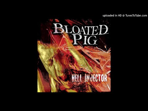 BLOATED PIG - Young, Ugly And Dead