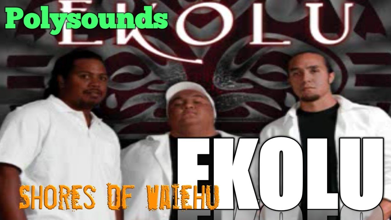 'Shores of Waiehu'-Ekolu - YouTube
