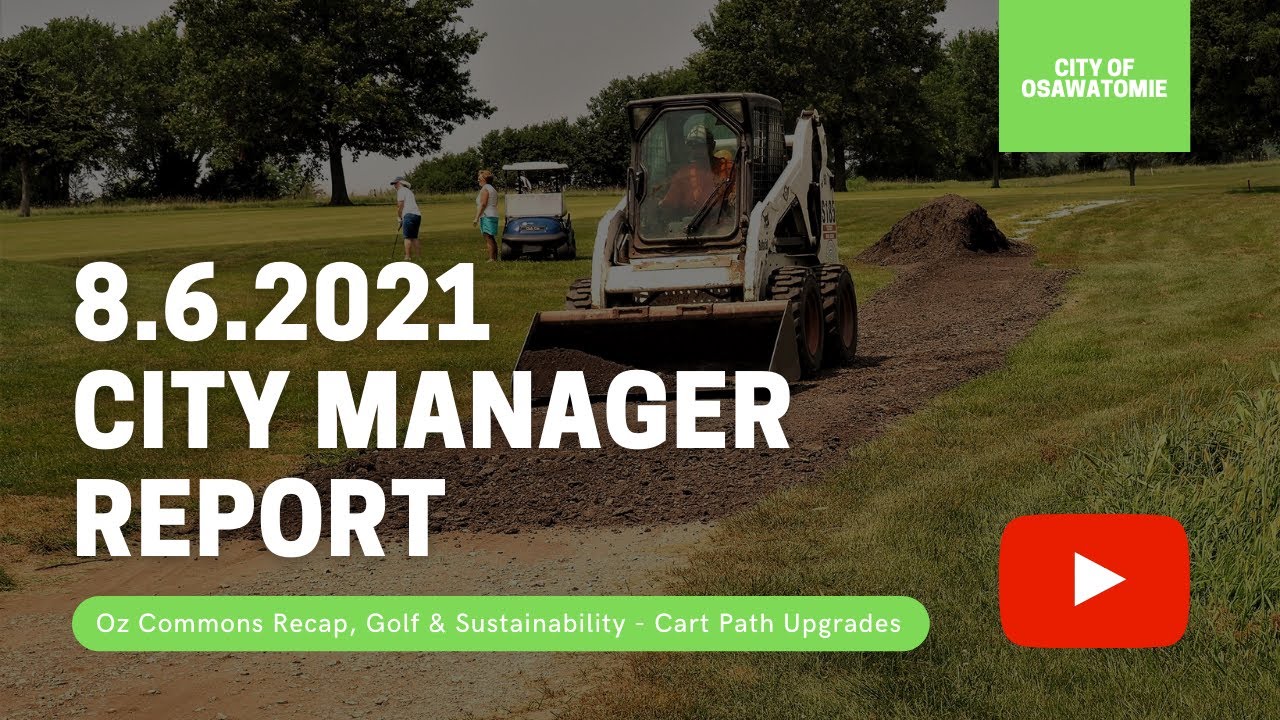 8.6.2021 City Manager Report - YouTube