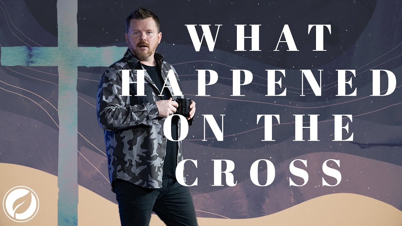 What Happened On The Cross | Pastor David Sangster| NEW LIFE Church ...