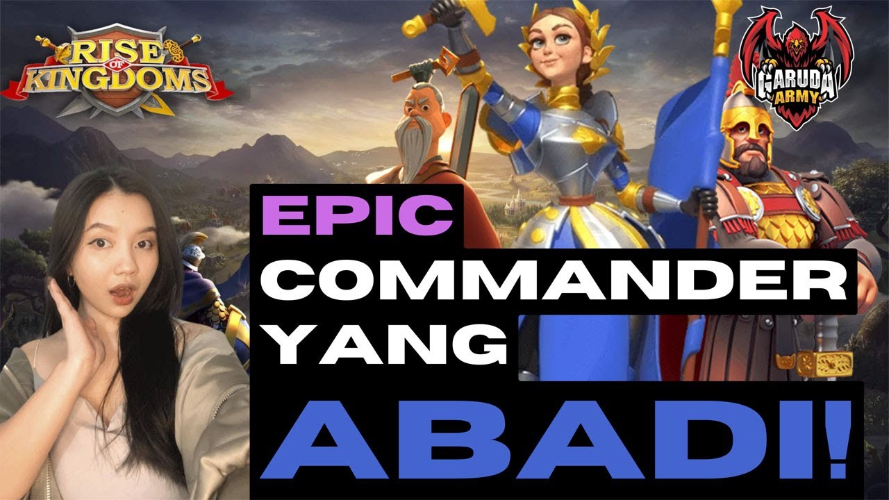 IRREPLACEABLE EPIC COMMANDERS !!! (RISE OF KINGDOMS) - YouTube
