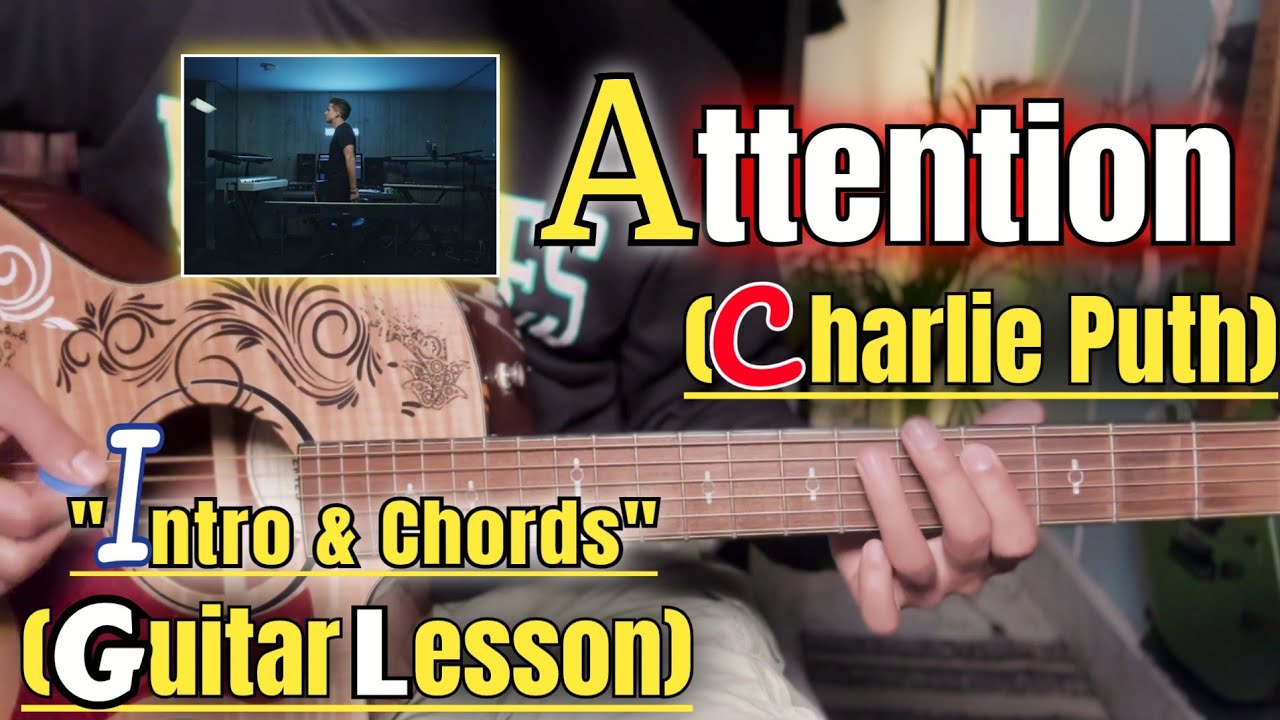 Attention - Charlie Puth | Guitar Lesson | Intro Chords with Bass lines ...