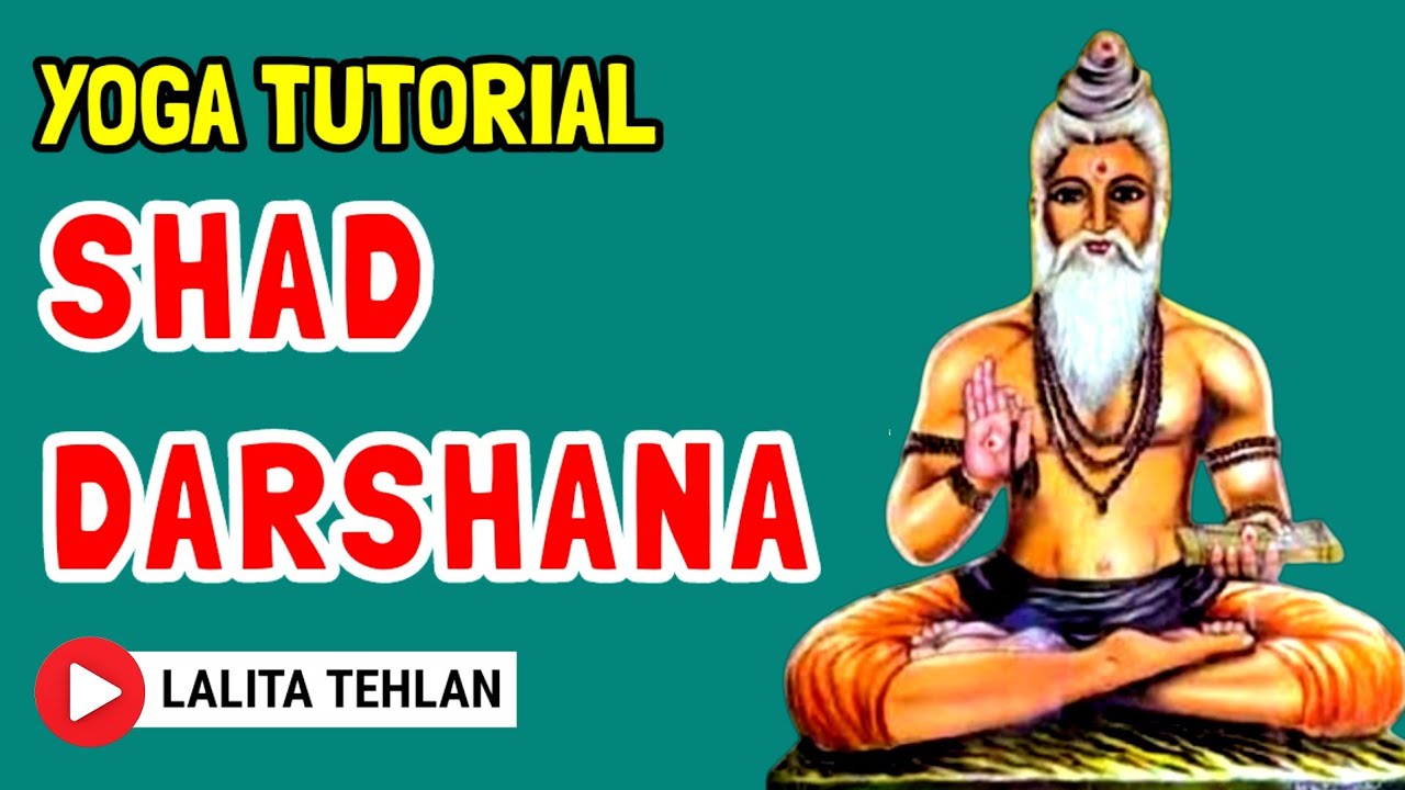 Yoga Tutorials :- Brief Introduction to Shad darshana/CPY/Yoga notes ...