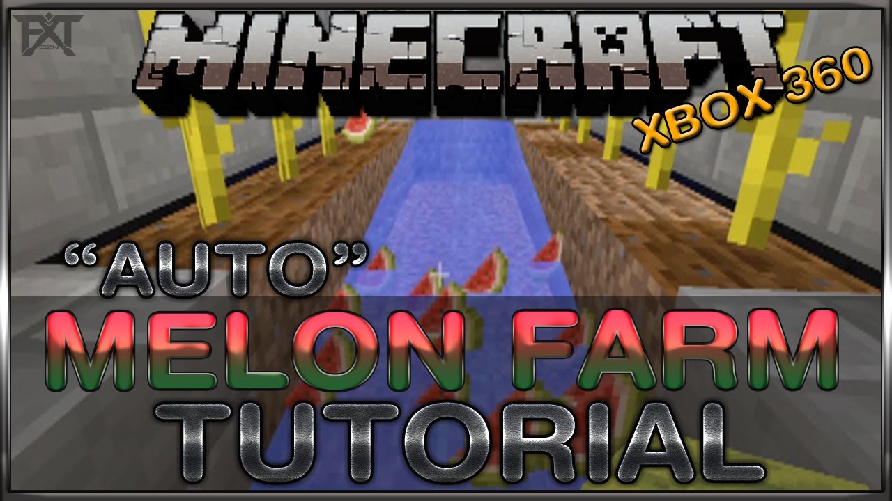"MINECRAFT" (Xbox 360) AUTO MELON FARM TUTORIAL - YouTube