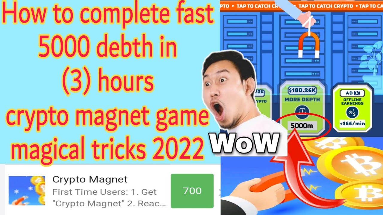 How to complete Easily 5000 meters debth crypto magnet game Magic tricks 2022 - YouTube
