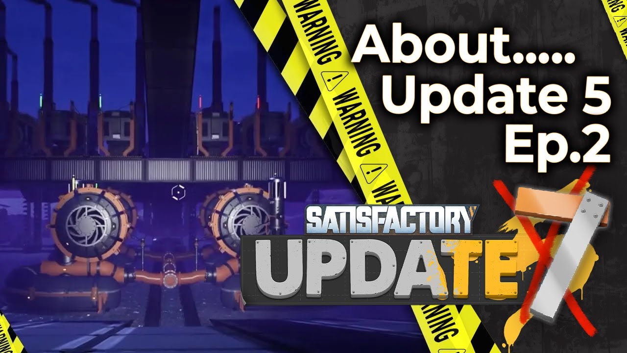 Ep 2 - Let's Play Satisfactory Update 5... I mean Update7! - YouTube
