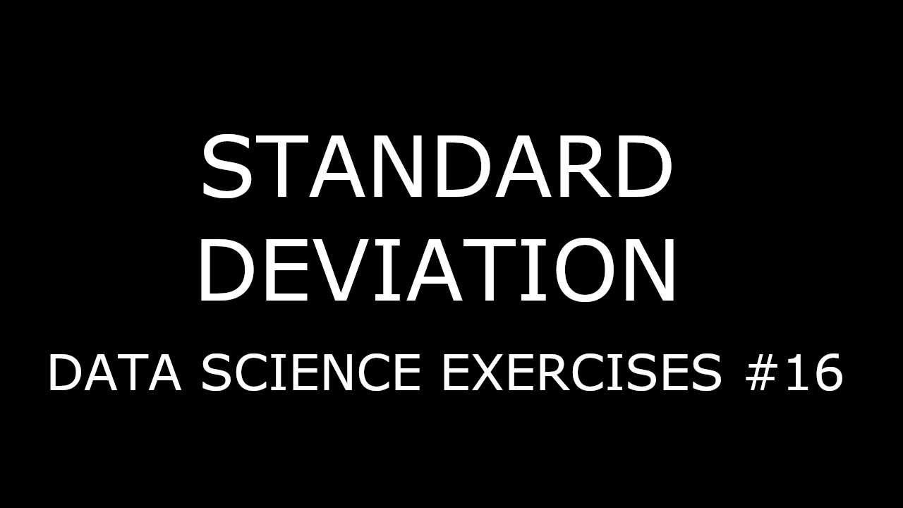 STANDARD DEVIATION Data Science Exercises #16 - YouTube
