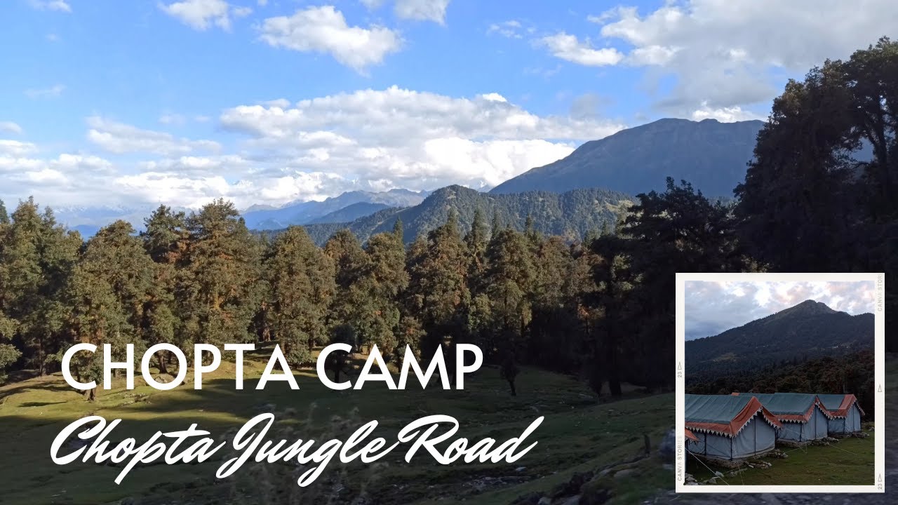 EP 7 | CHOPTA CAMPSITE COTTAGE | CHOPTA ROAD JOURNEY IN DAYLIGHT ...