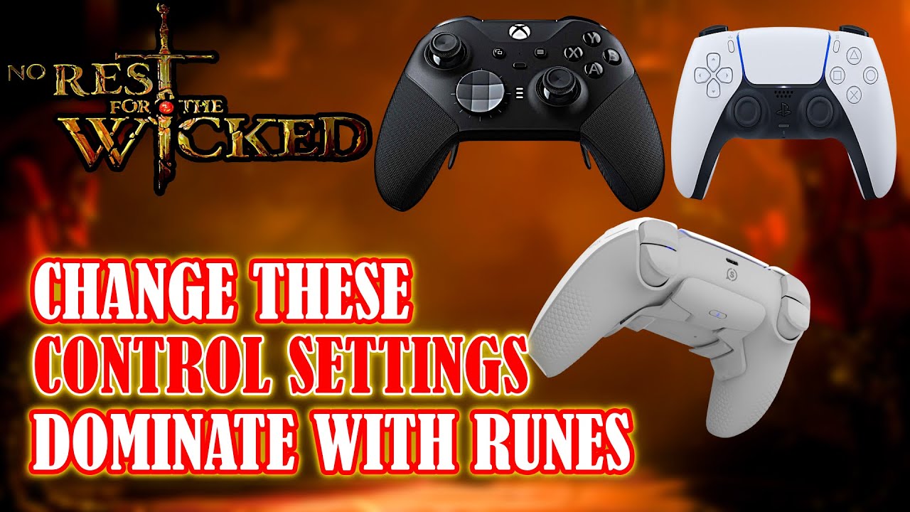 [NO REST FOR THE WICKED] Change These Controller Settings & DOMINATE- Makes Using Runes EASIER ...