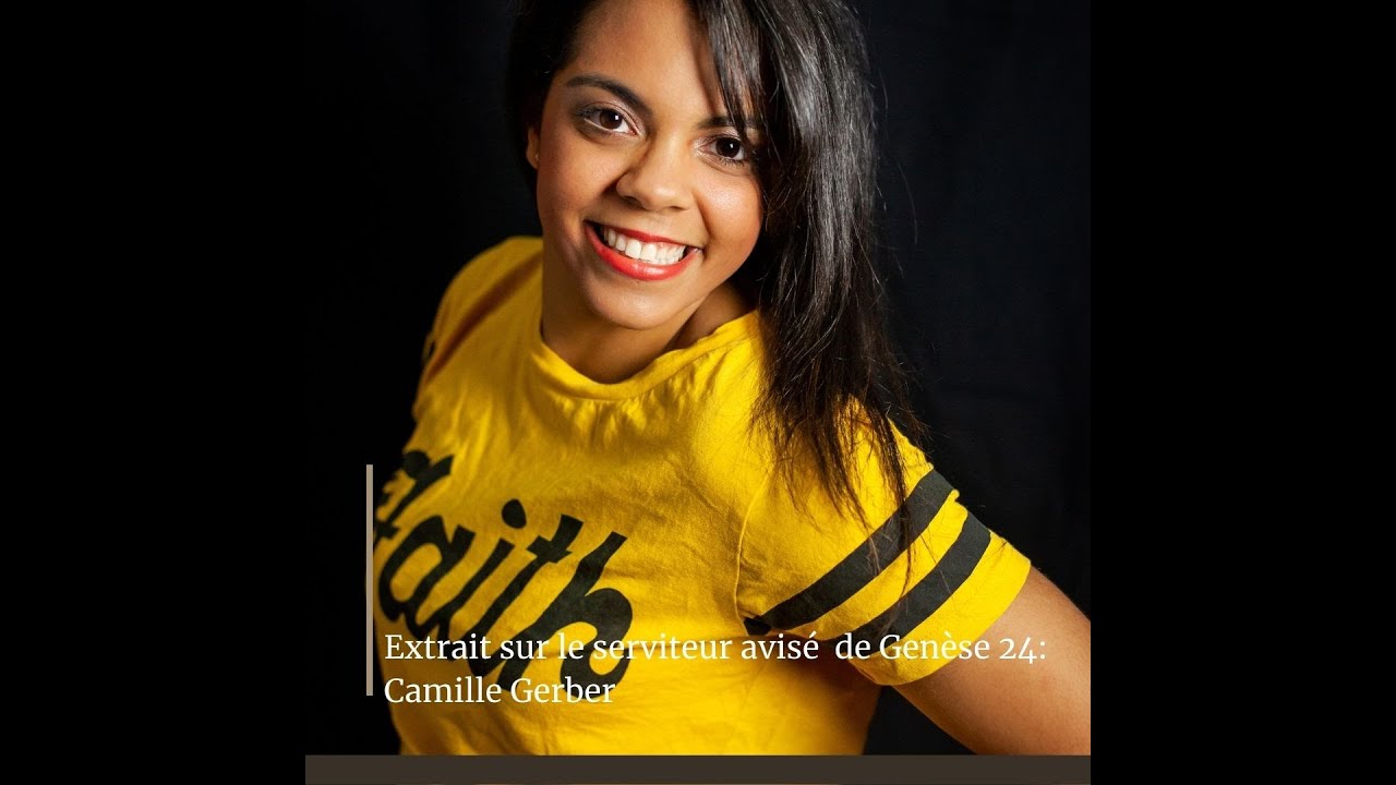 Extrait sur "Le serviteur avisé" de Genèse 24 | Camille Gerber - YouTube