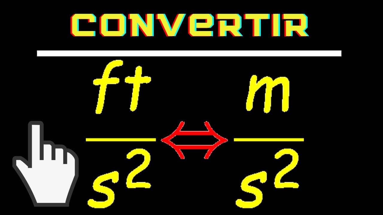 Convertir ft/s^2 a m/s^2 y viceversa | 💥 CONVERSIONES 💥 - YouTube