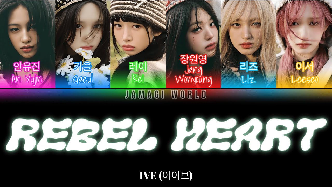 {VOSTFR} IVE (아이브) - REBEL HEART (Han/Rom/FR Color Coded Lyrics) - YouTube